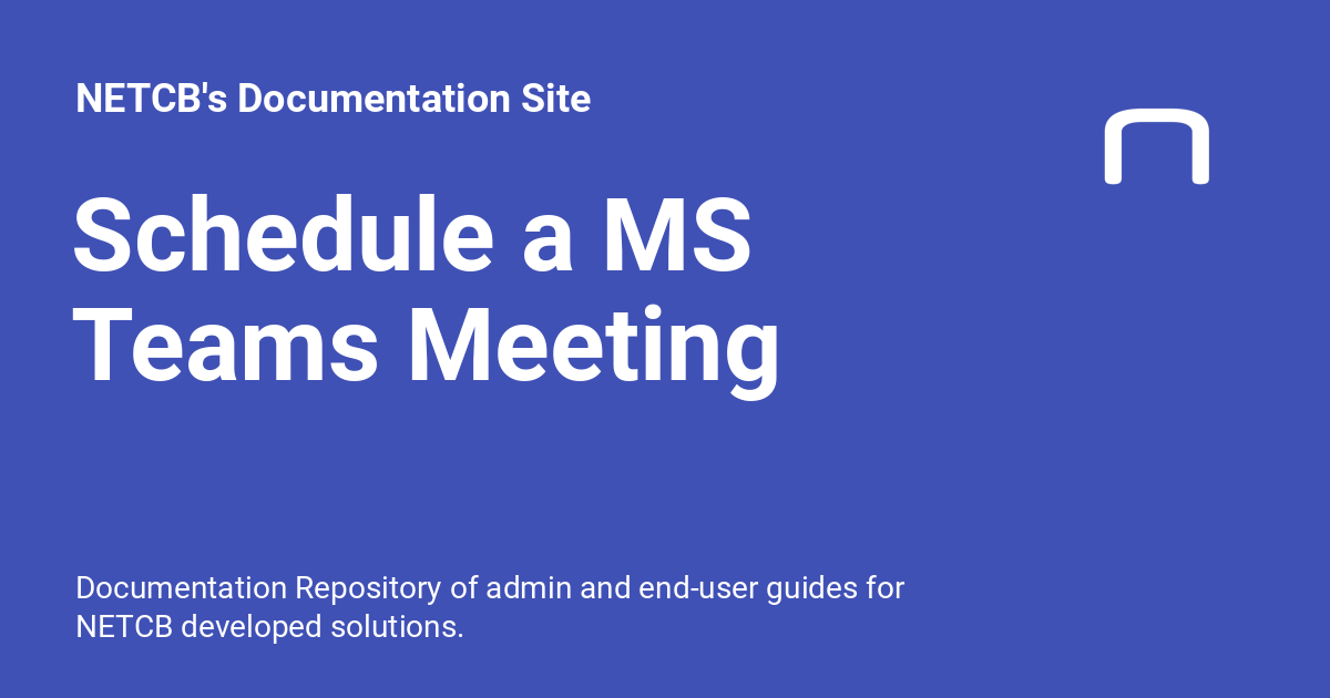 Schedule a MS Teams Meeting - NETCB's Documentation Site